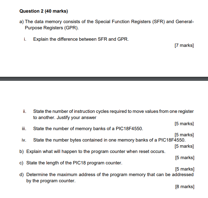 Solved Question 2 (40 ﻿marks)a) ﻿The data memory consists of | Chegg.com