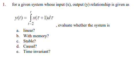 Solved 1. for a given system whose input (x), output (y) | Chegg.com