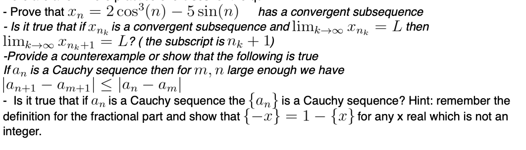 Solved - Prove that Xn = 2 cos”(n) – 5 sin(n) has a | Chegg.com