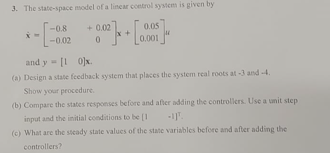 Solved 3. The state-space model of a linear control system | Chegg.com