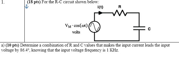 Solved (18 pts) For the R-C circuit shown below: i(t) R | Chegg.com