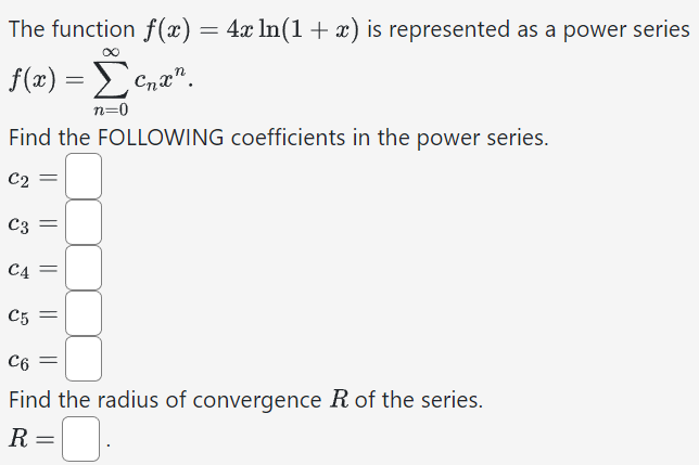 Solved The function f(x)=4xln(1+x) is represented as a power | Chegg.com