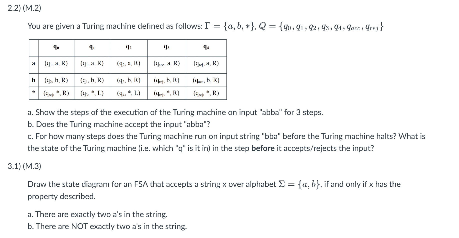 Solved You are given a Turing machine defined as follows: | Chegg.com