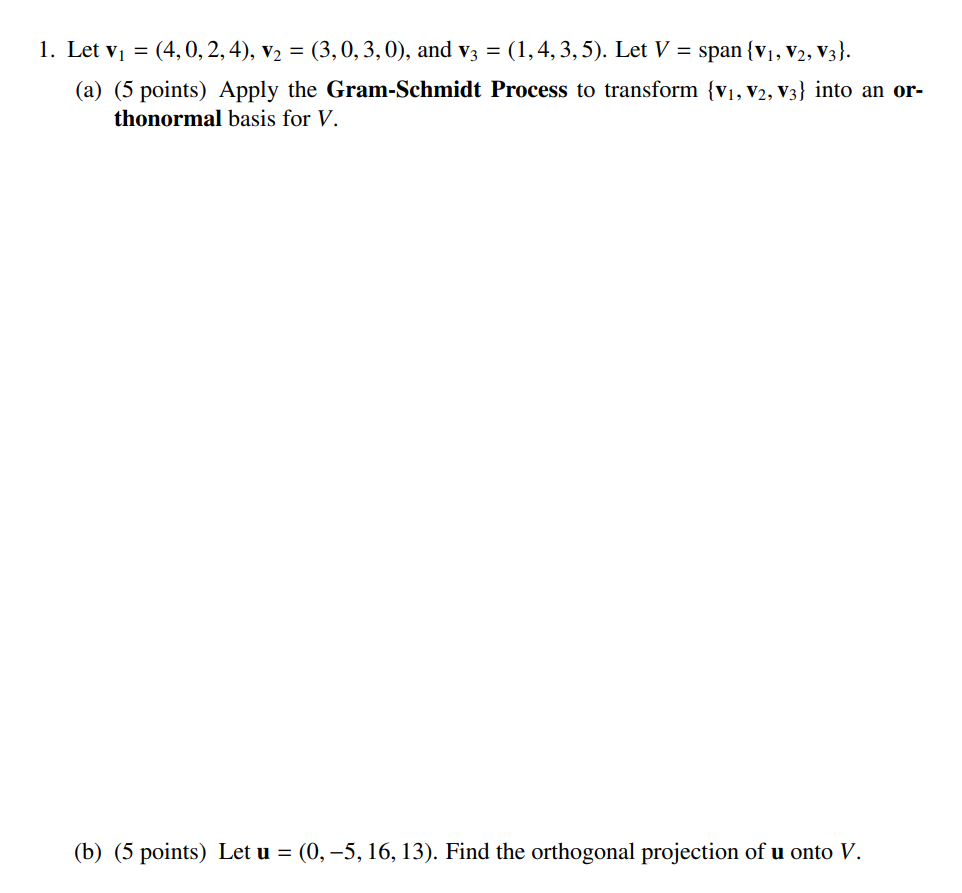 Solved Let v1=(4,0,2,4),v2=(3,0,3,0), and v3=(1,4,3,5). Let | Chegg.com
