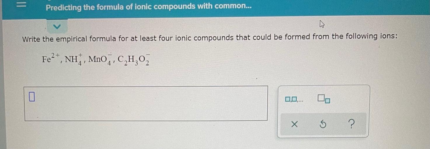 Solved = Predicting the formula of ionic compounds with | Chegg.com