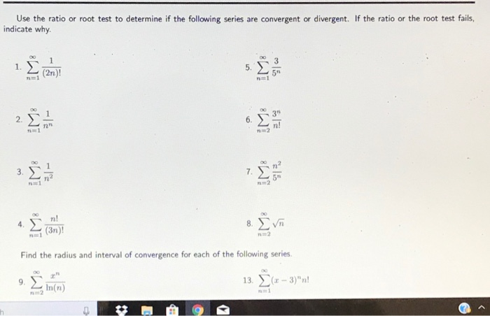 Solved Use the ratio or root test to determine if the | Chegg.com