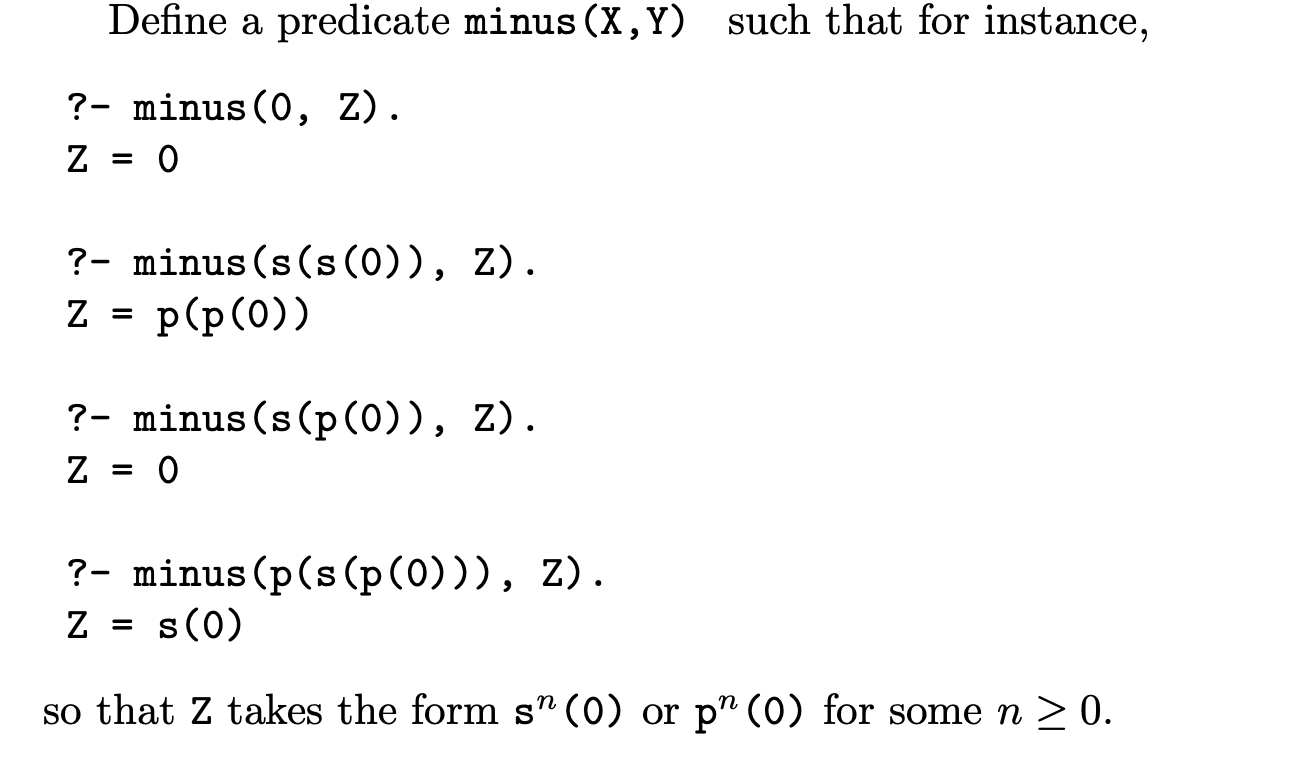 Solved Define a predicate minus (X,Y) such that for | Chegg.com