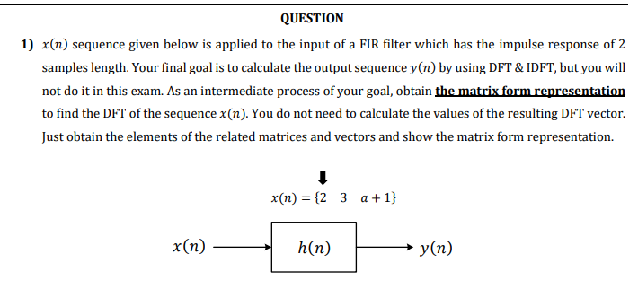 Solved QUESTION 1) x(n) sequence given below is applied to | Chegg.com