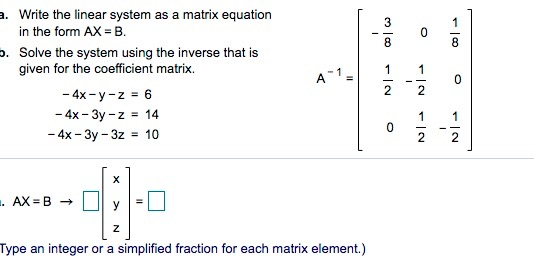 Solved a. Write the linear system as a matrix equation in | Chegg.com