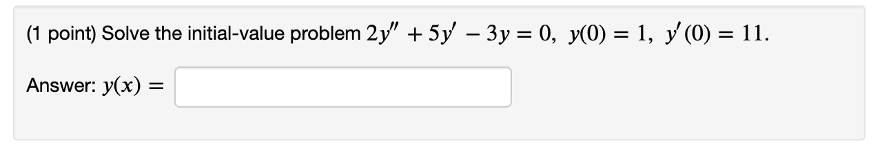 Solved (1 point) Solve the initial-value problem | Chegg.com