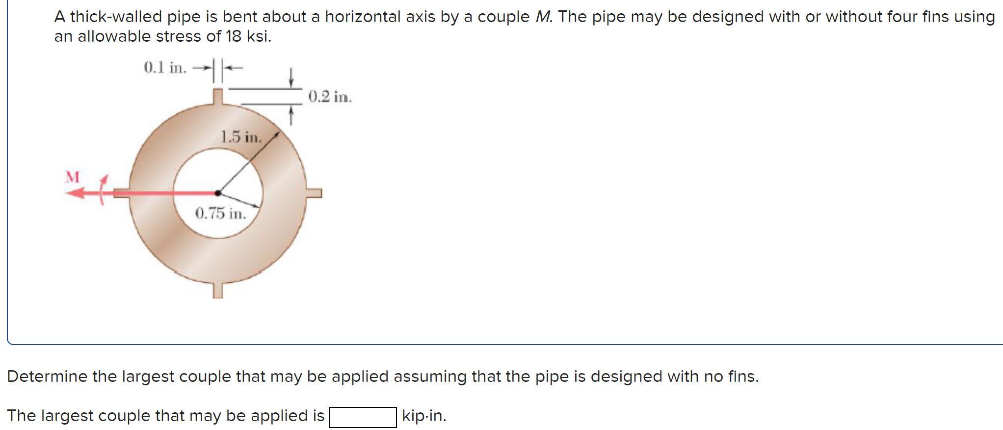Solved A thick-walled pipe is bent about a horizontal axis | Chegg.com