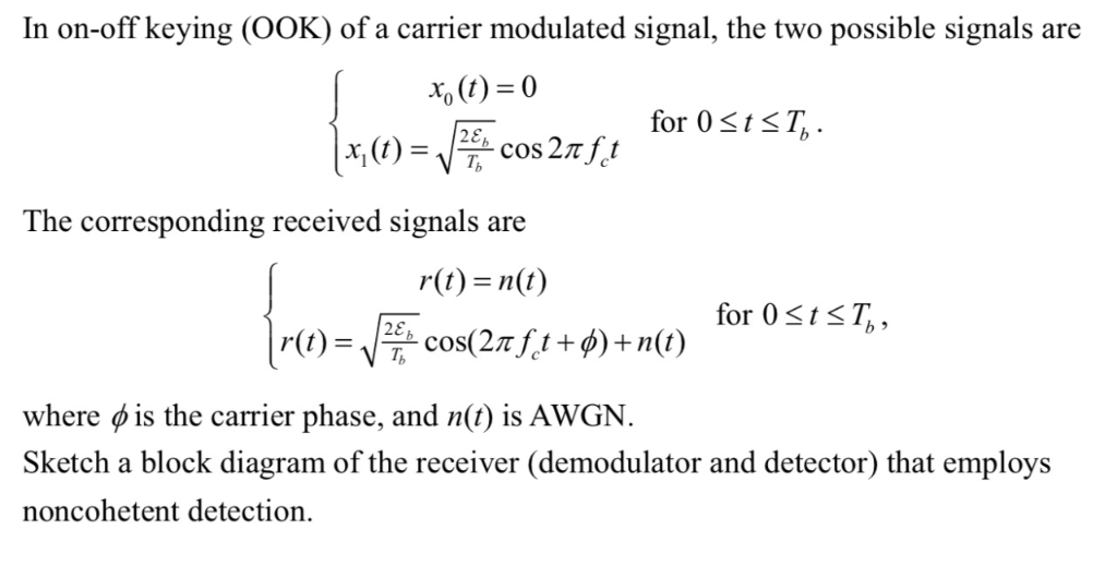 Solved In on-off keying (OOK) of a carrier modulated signal, | Chegg.com