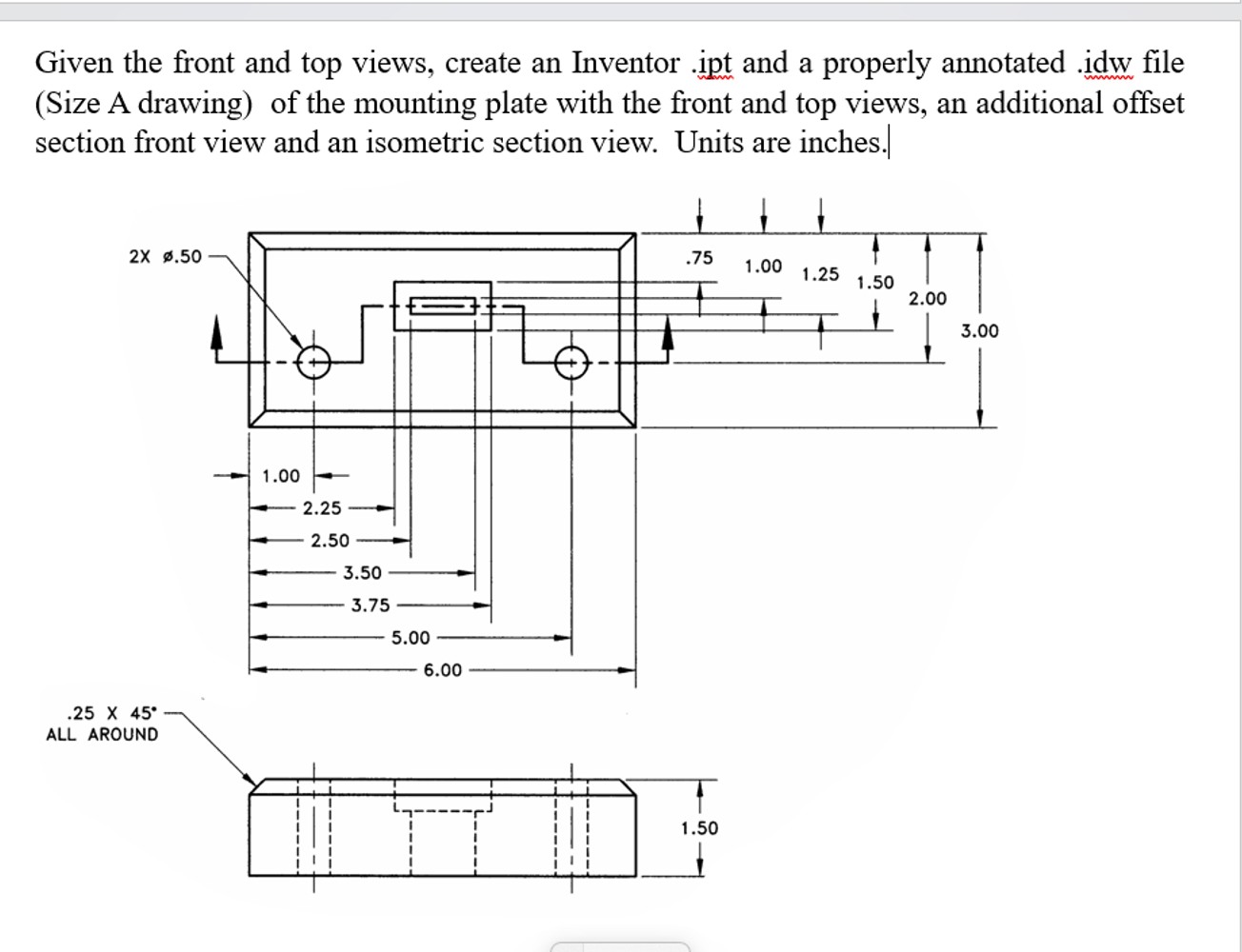 Solved Given the front and top views, create an Inventor | Chegg.com
