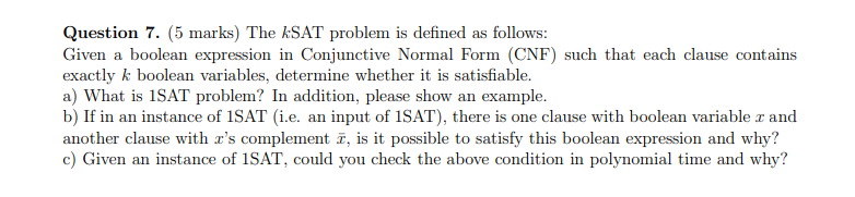 Question 7. (5 marks) The KSAT problem is defined as | Chegg.com