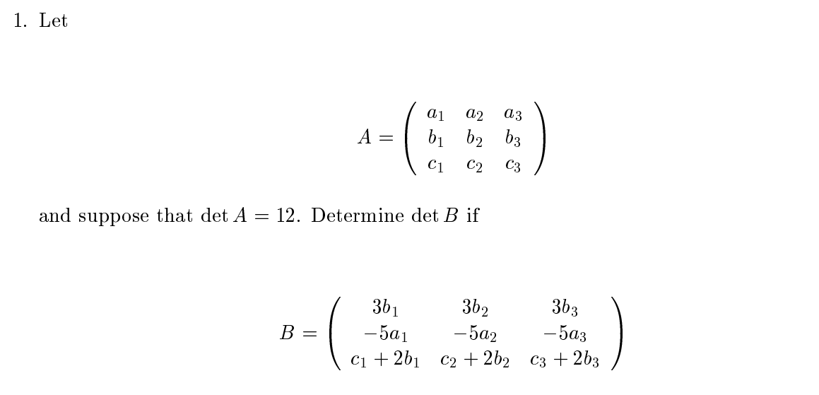 Solved \ c1 + 2bị C2 + 262 C3 + 263 1. Let ai d2 03 b1 b2 b3 | Chegg.com