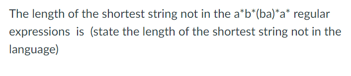 Solved The length of the shortest string not in the | Chegg.com Solved The length of the shortest string not in the | Chegg.com