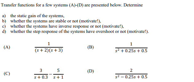 Solved Transfer functions for a few systems (A)-(D) are | Chegg.com