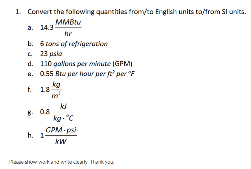 Solved 1. Convert the following quantities from/to English | Chegg.com