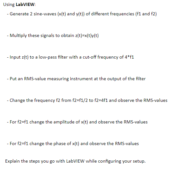 Explain the steps you go with LabVIEW while | Chegg.com