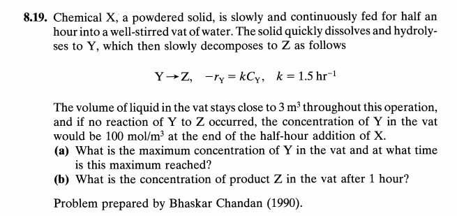 Solved 8.19. Chemical X, a powdered solid, is slowly and | Chegg.com