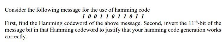 Solved Consider the following message for the use of hamming | Chegg.com