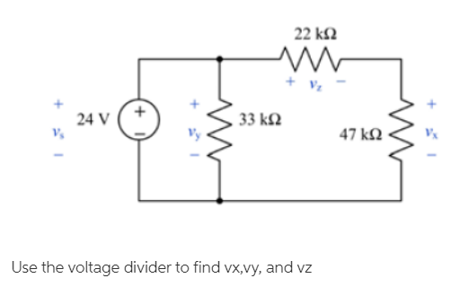 Solved Use the VOLTAGE DIVIDER method to solve for vx,vy, | Chegg.com