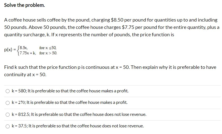 Solved Solve the problem. A coffee house sells coffee by the | Chegg.com