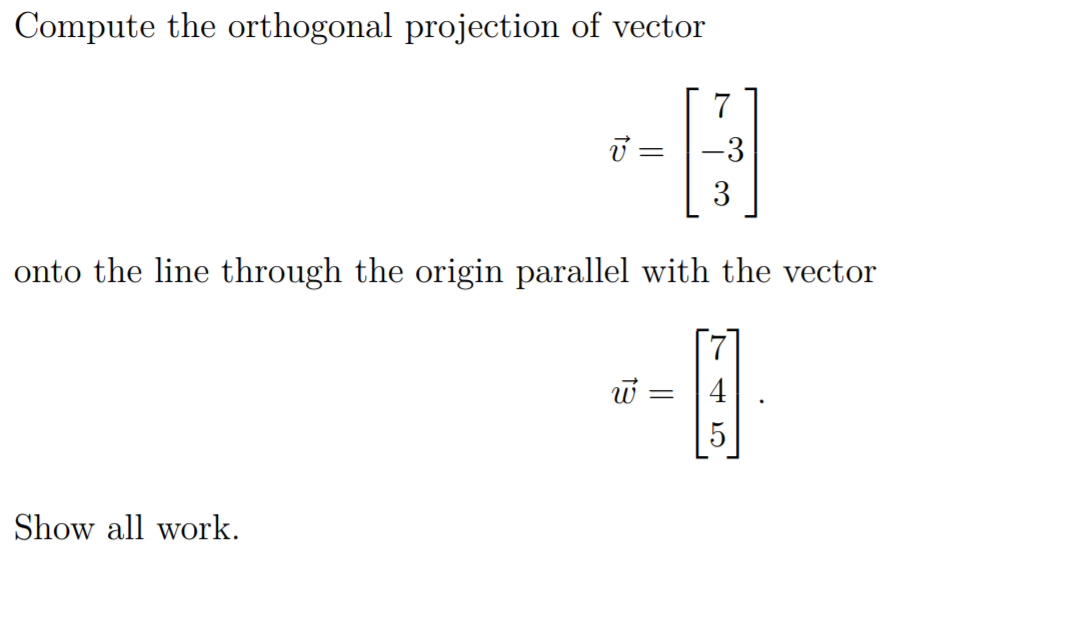 Solved Compute the orthogonal projection of vector 10 ⃗v = | Chegg.com