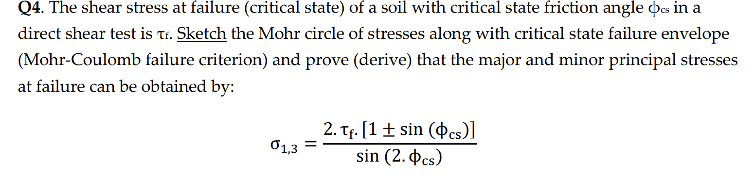 Solved Q4. The shear stress at failure (critical state) of a | Chegg.com
