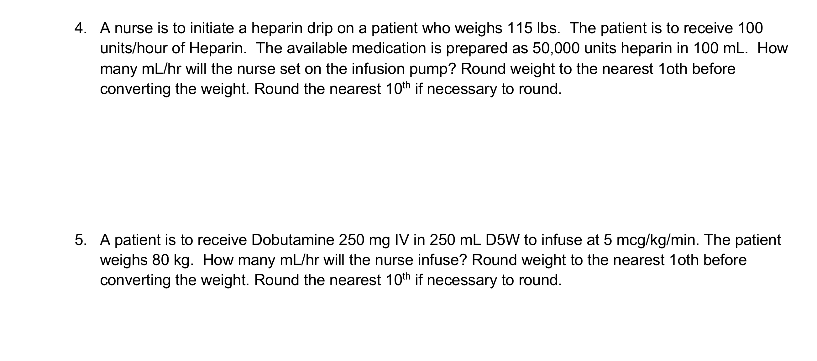 Solved A nurse is to initiate a heparin drip on a patient | Chegg.com