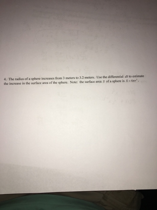 Solved 4. The radius of a sphere increases from 3 meters to | Chegg.com