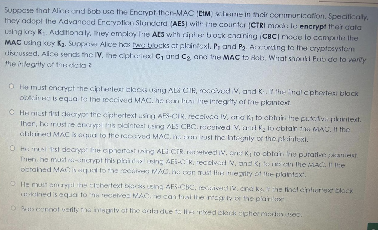 Solved Suppose that Alice and Bob use the Encrypt-then-MAC | Chegg.com