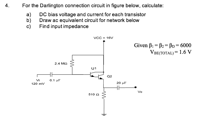 Solved 4. For the Darlington connection circuit in figure | Chegg.com