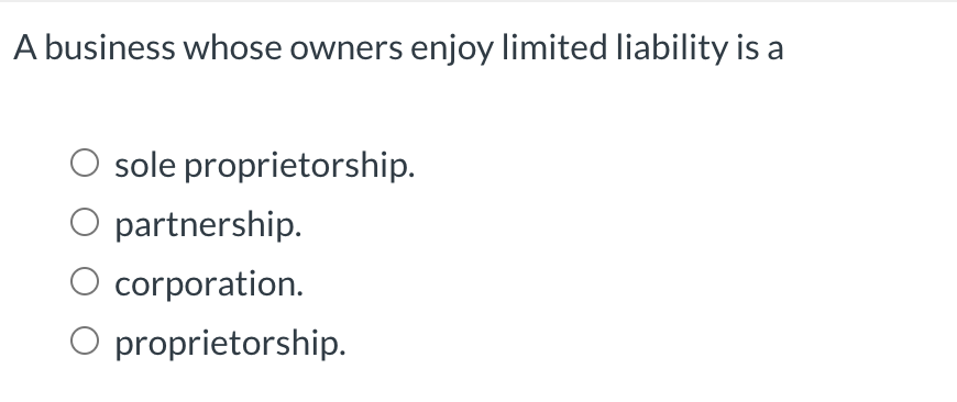 Solved A business whose owners enjoy limited liability is | Chegg.com