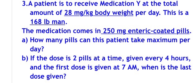 Solved 3.A patient is to receive Medication Y at the total | Chegg.com