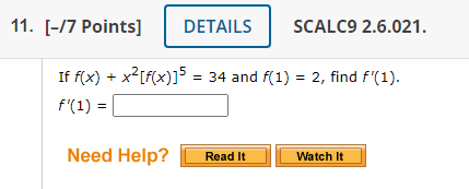 Solved 11. [-/7 Points] SCALC9 2.6.02 If f(x)+x2[f(x)]5=34 | Chegg.com