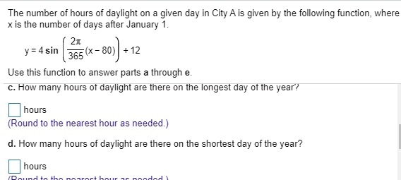 Solved The number of hours of daylight on a given day in | Chegg.com