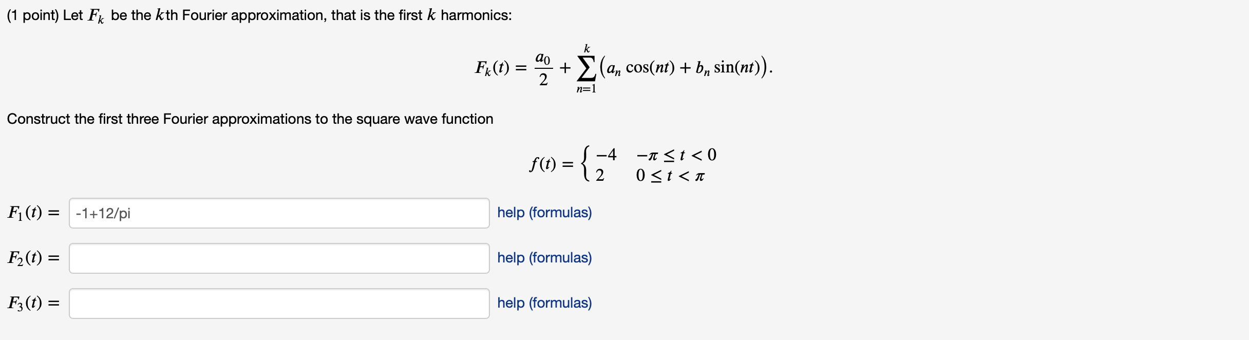 Solved (1 point) Let Fk be the k th Fourier approximation, | Chegg.com