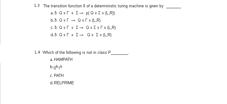 Solved 1.3 The transition function of a deterministic turing | Chegg.com