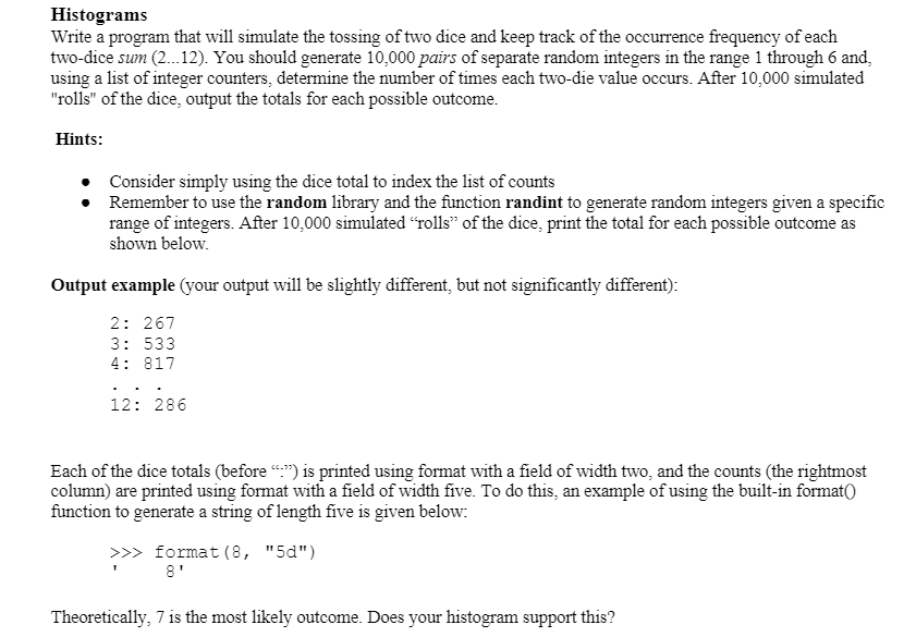 Solved Histograms Write a program that will simulate the | Chegg.com