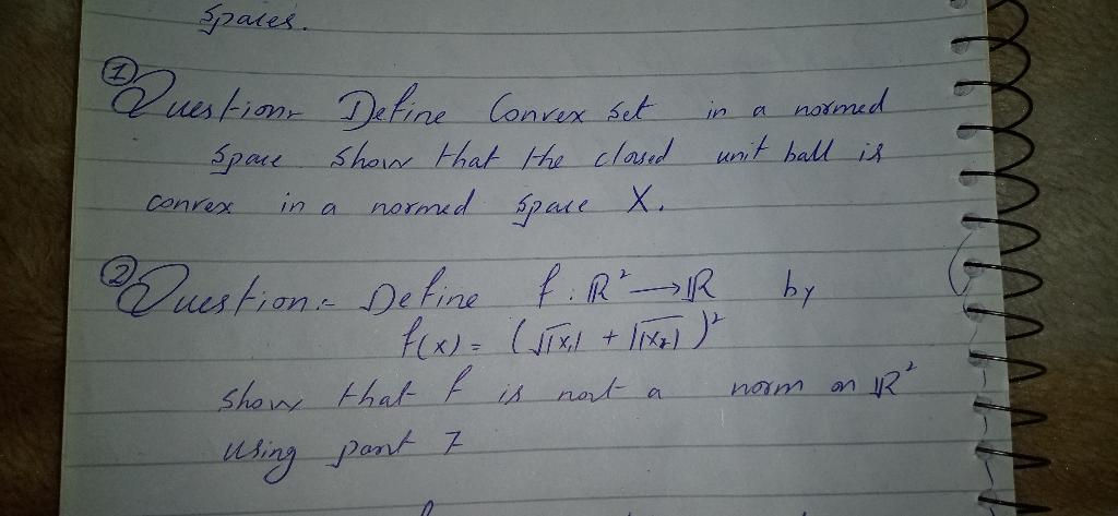 Solved Spaces. a Questions Define Convex set in a normed | Chegg.com
