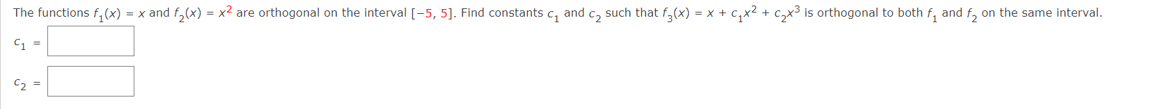 Solved The functions f1(x)=x and f2(x)=x2 are orthogonal on | Chegg.com