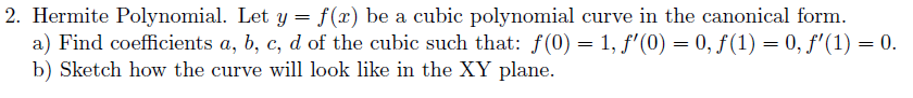 Solved 2. Hermite Polynomial. Let y=f(x) be a cubic | Chegg.com