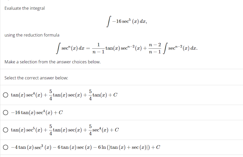Solved Evaluate the integral using the reduction formula | Chegg.com