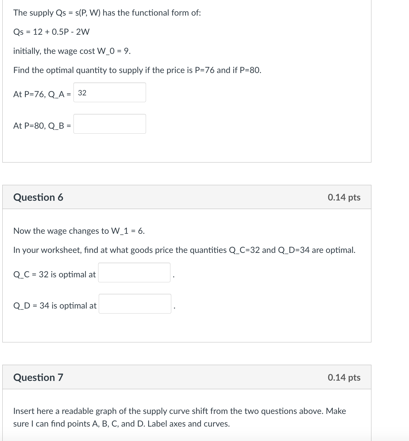 Solved The supply Qs =s(P,W) ﻿has the functional form | Chegg.com