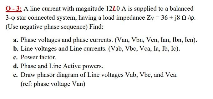 Solved Q - 3: A line current with magnitude 12L0 A is | Chegg.com
