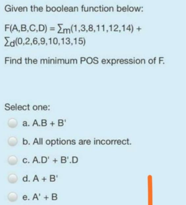 Solved Given the boolean function below: F(A,B,C,D) = | Chegg.com