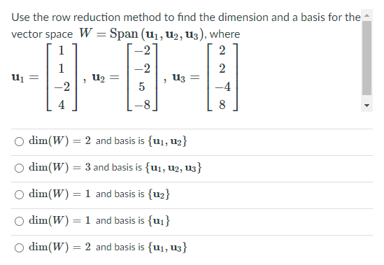 Solved Use the row reduction method to find the dimension | Chegg.com