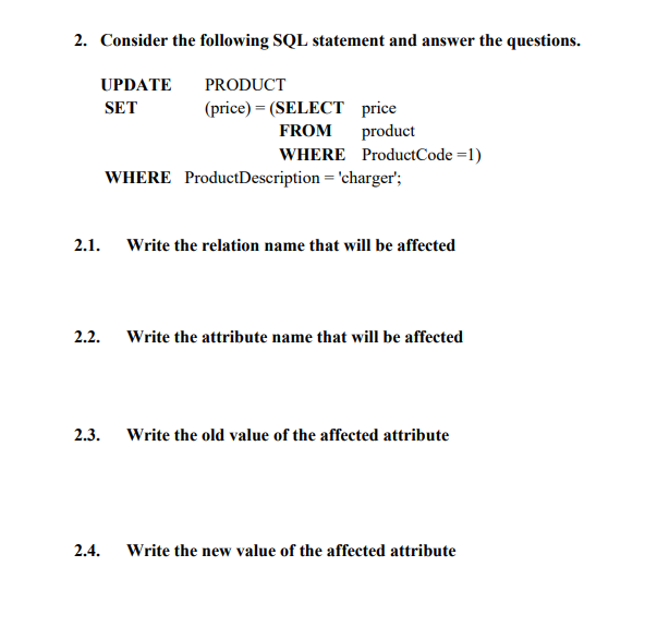 Solved 2. Consider the following SQL statement and answer | Chegg.com