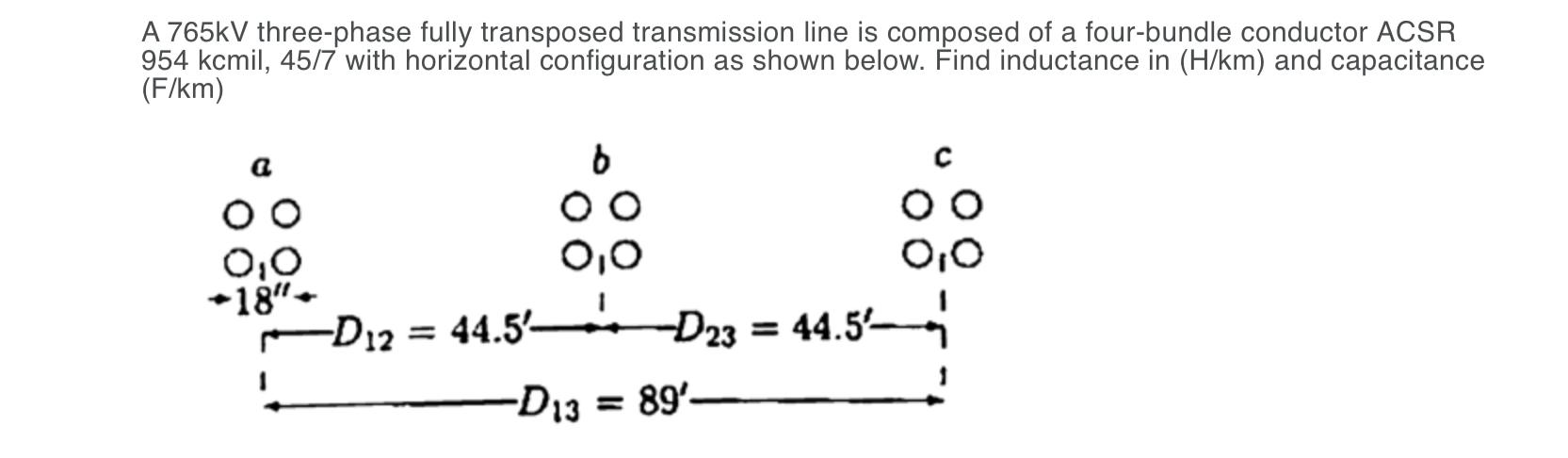 Solved A 765kV three-phase fully transposed transmission | Chegg.com